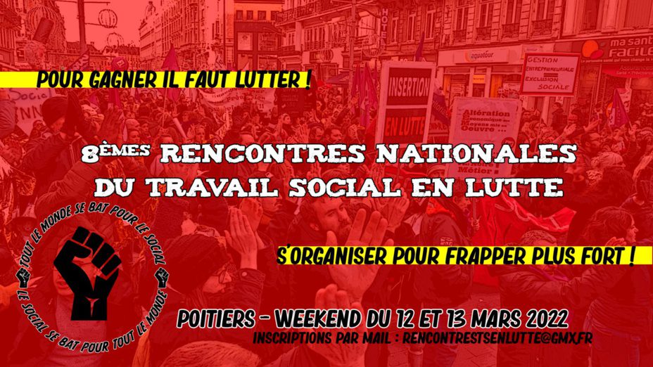 Poitiers : 8ème rencontres nationales du travail social en lutte ... Poitiers : 8ème rencontres nationales du travail social en lutte ...